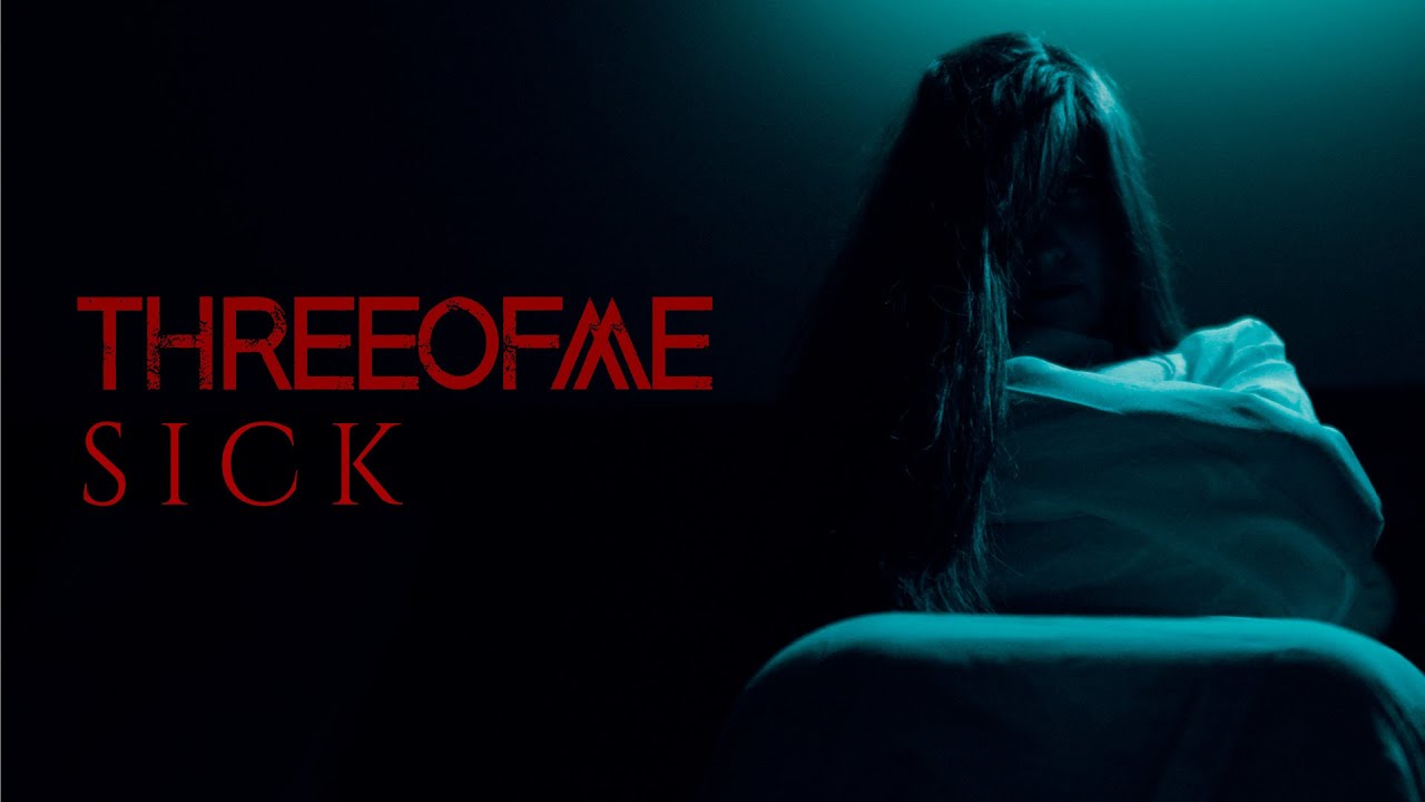 Three of Me – Sick – All Metal Everything